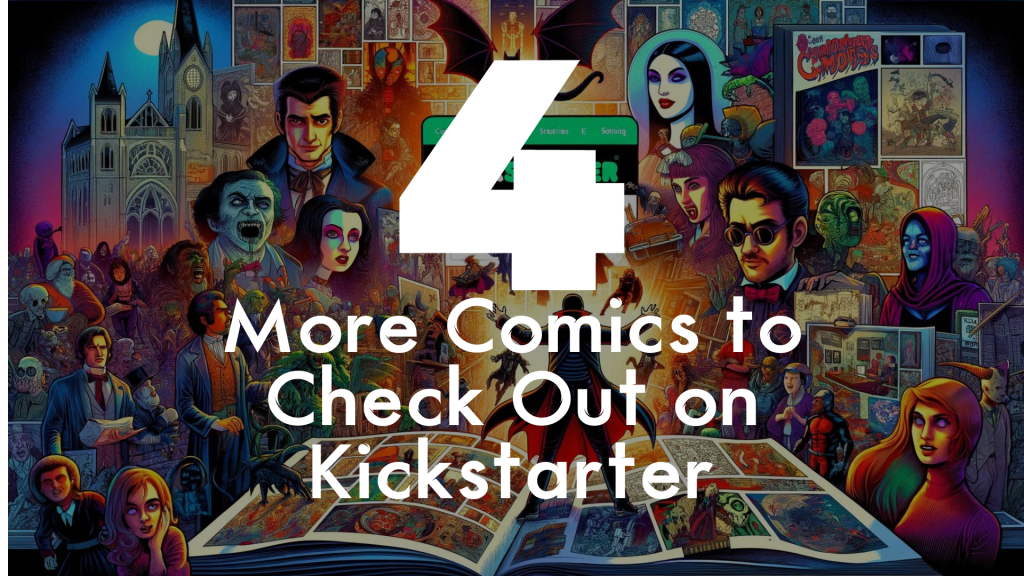 4 More Comics to Check Out on Kickstarter – The Indie Comix Dispatch